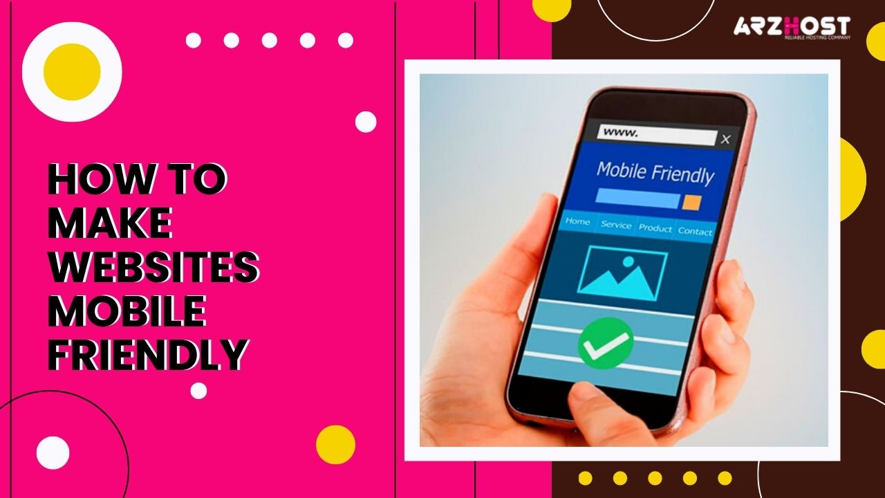 How To Make Websites Mobile Friendly