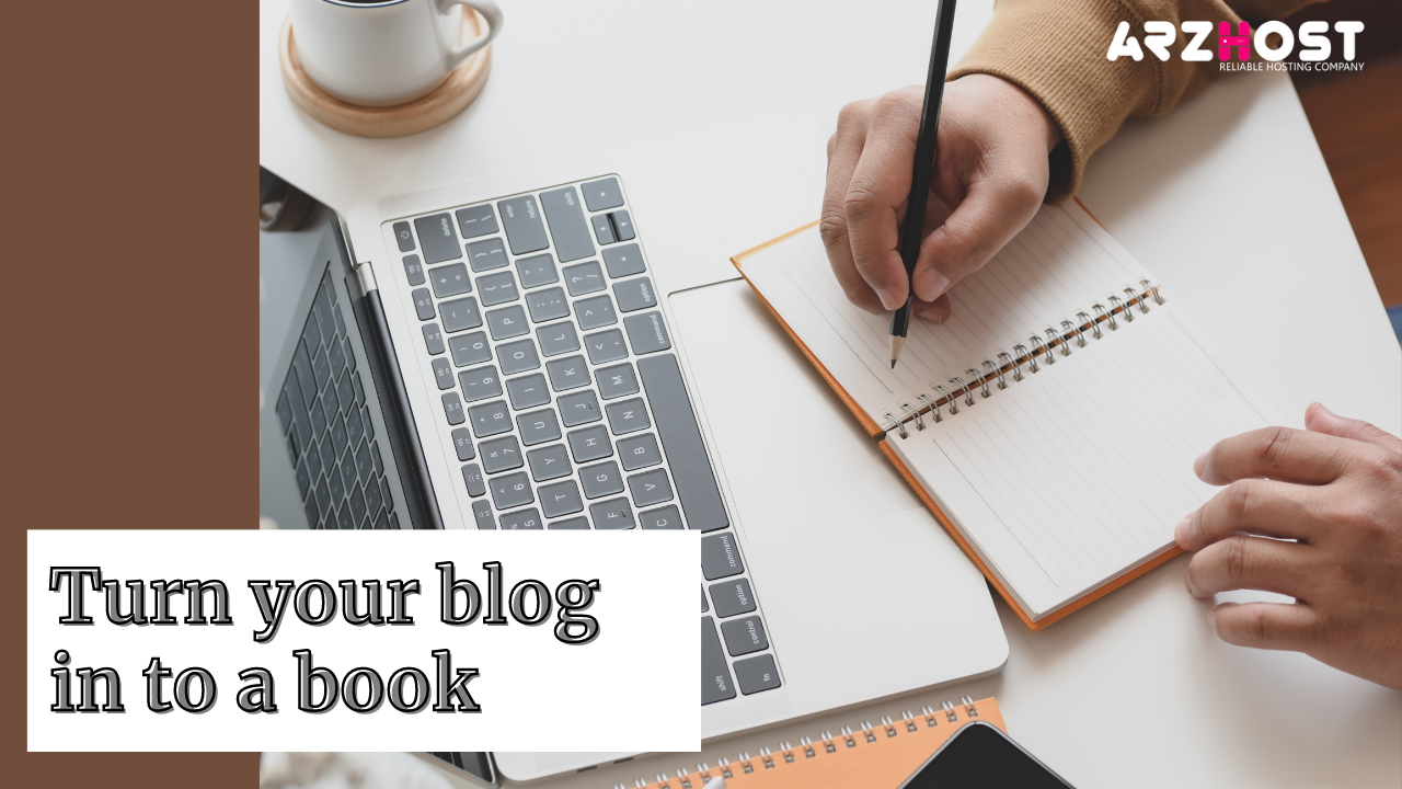 how turn your blog in to a book? - ARZ Host