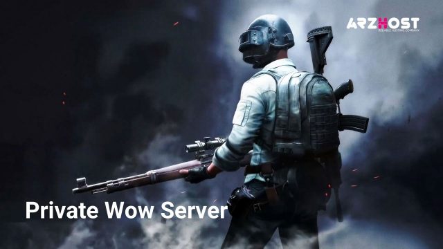 how to make a private wow server? - ARZ Host
