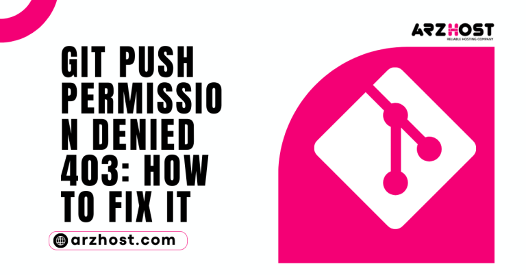 Git Push Permission Denied 403: How To Fix It