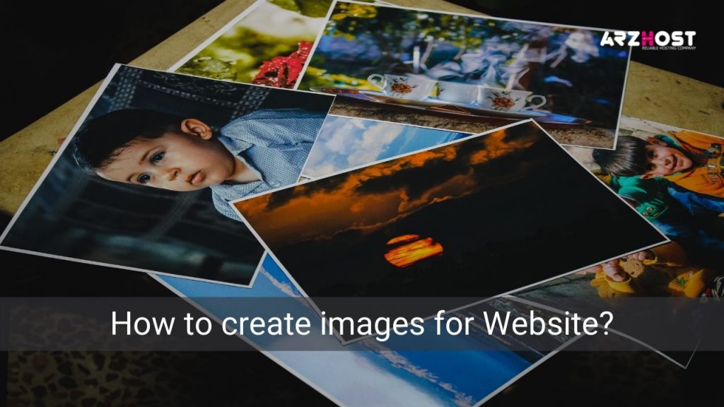How to create images for Website? - ARZ Host