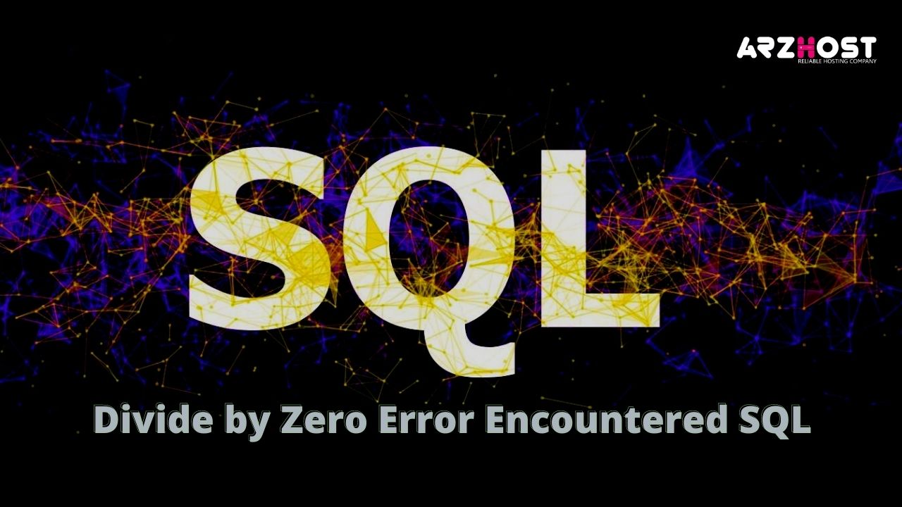 Divide By Zero Error Encountered SQL Method