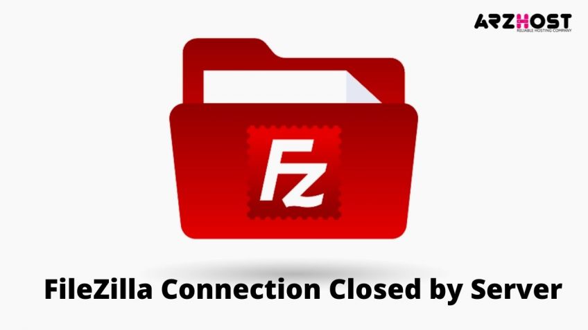 FileZilla Connection Closed by Server