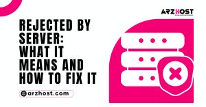 Rejected By Server: What It Means And How To Fix It