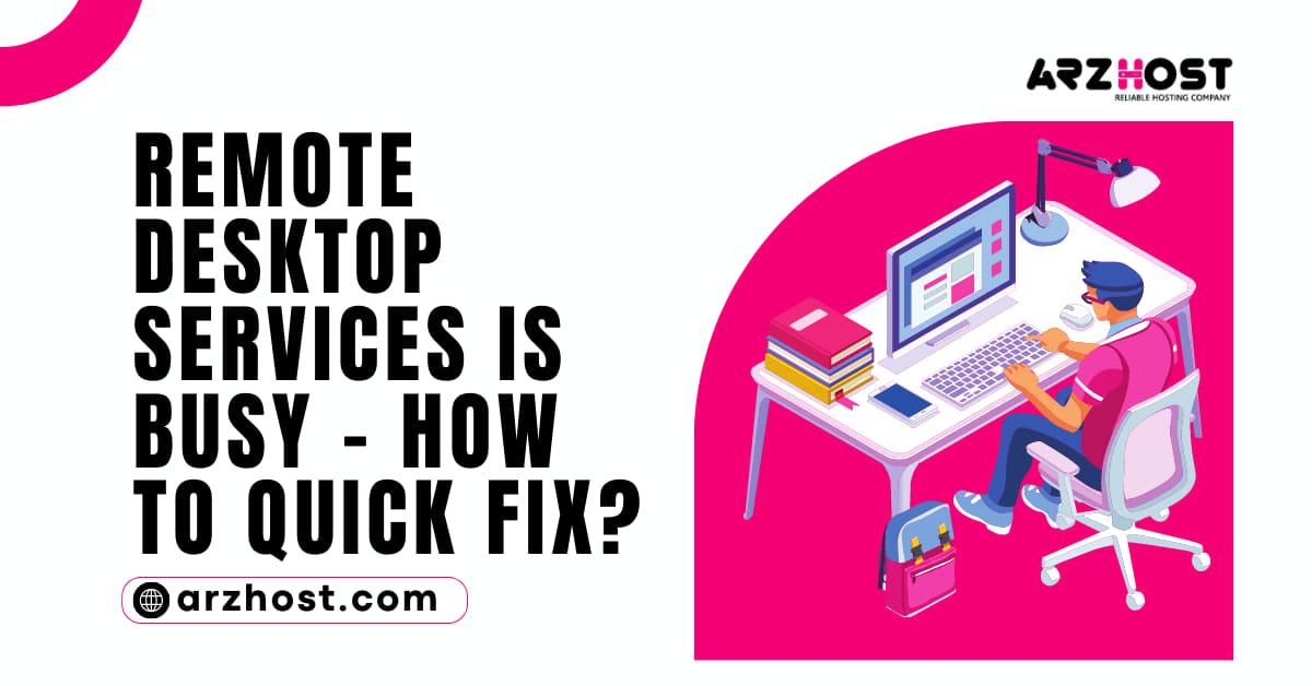 Remote Desktop Services Is Busy – How To Quick Fix?