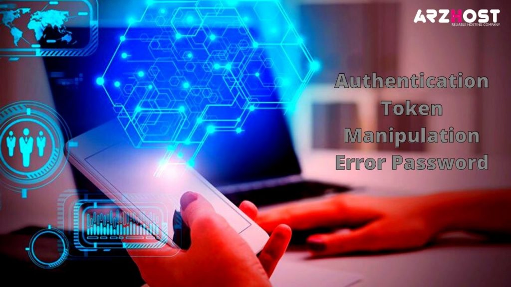 Authentication Token Manipulation Error