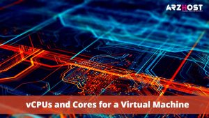 How Many VCPU Per Core – Selecting The Number