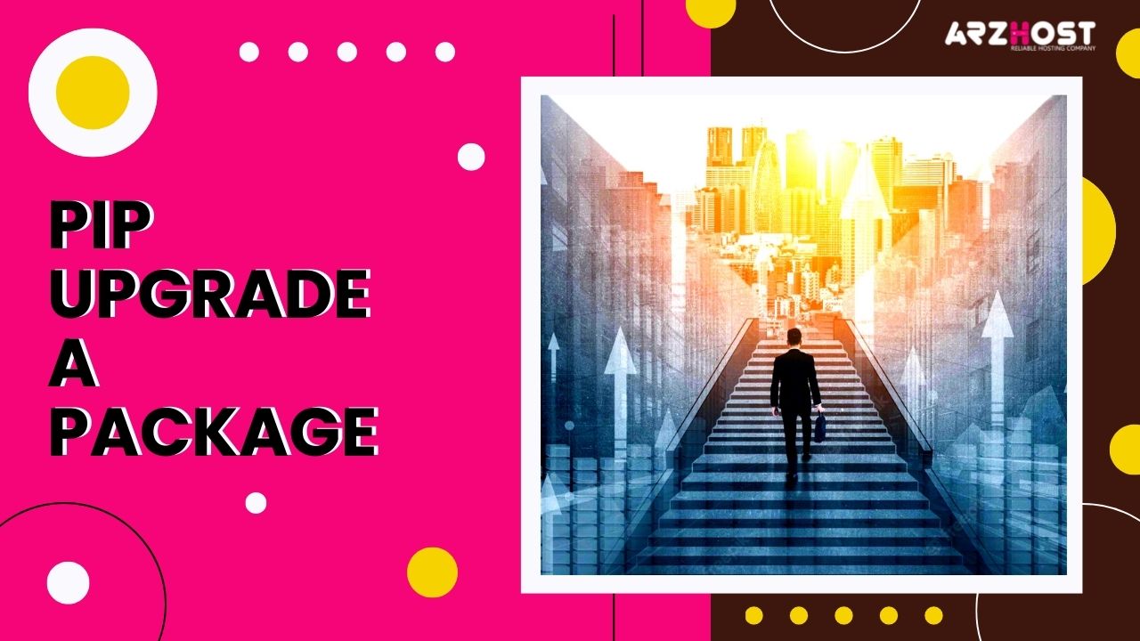 PIP Upgrade a Package