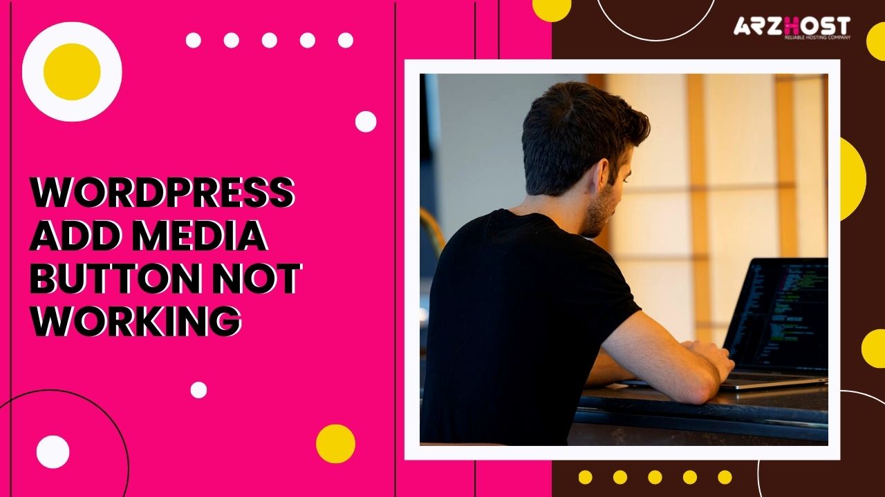 WordPress Add Media Button Not Working