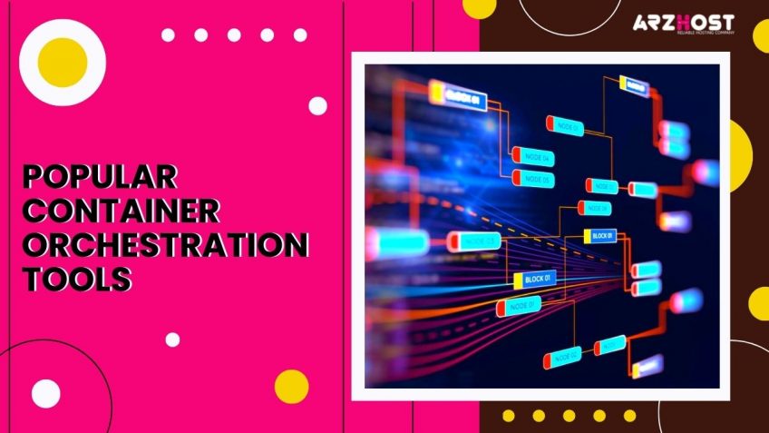 Popular Container Orchestration Tools