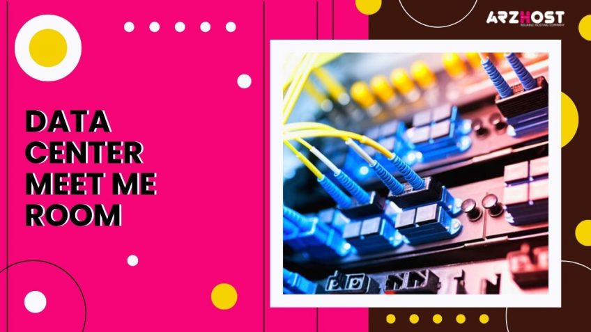 what is Data Center Meet Me Room?