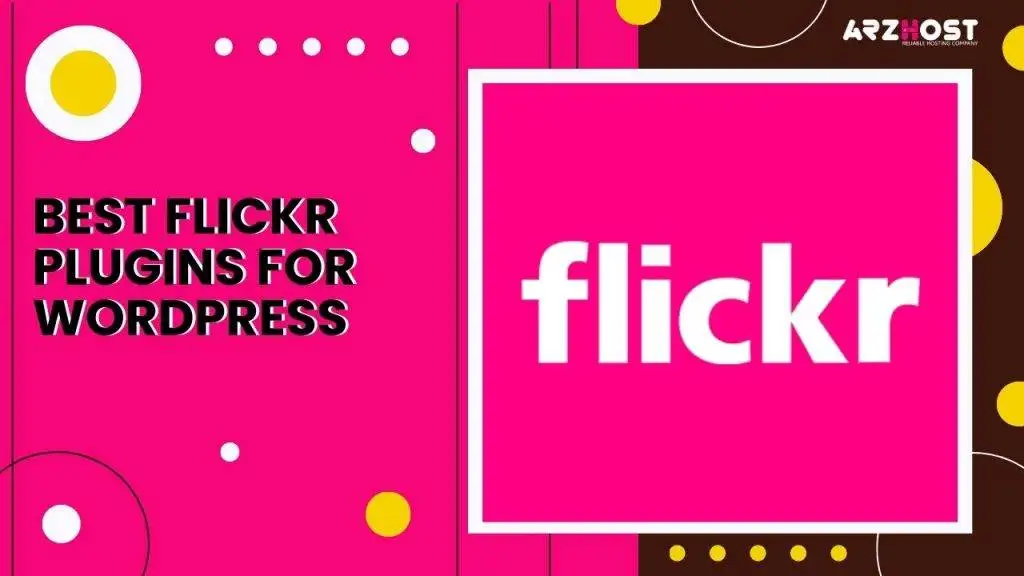 Best Flickr Plugins For WordPress