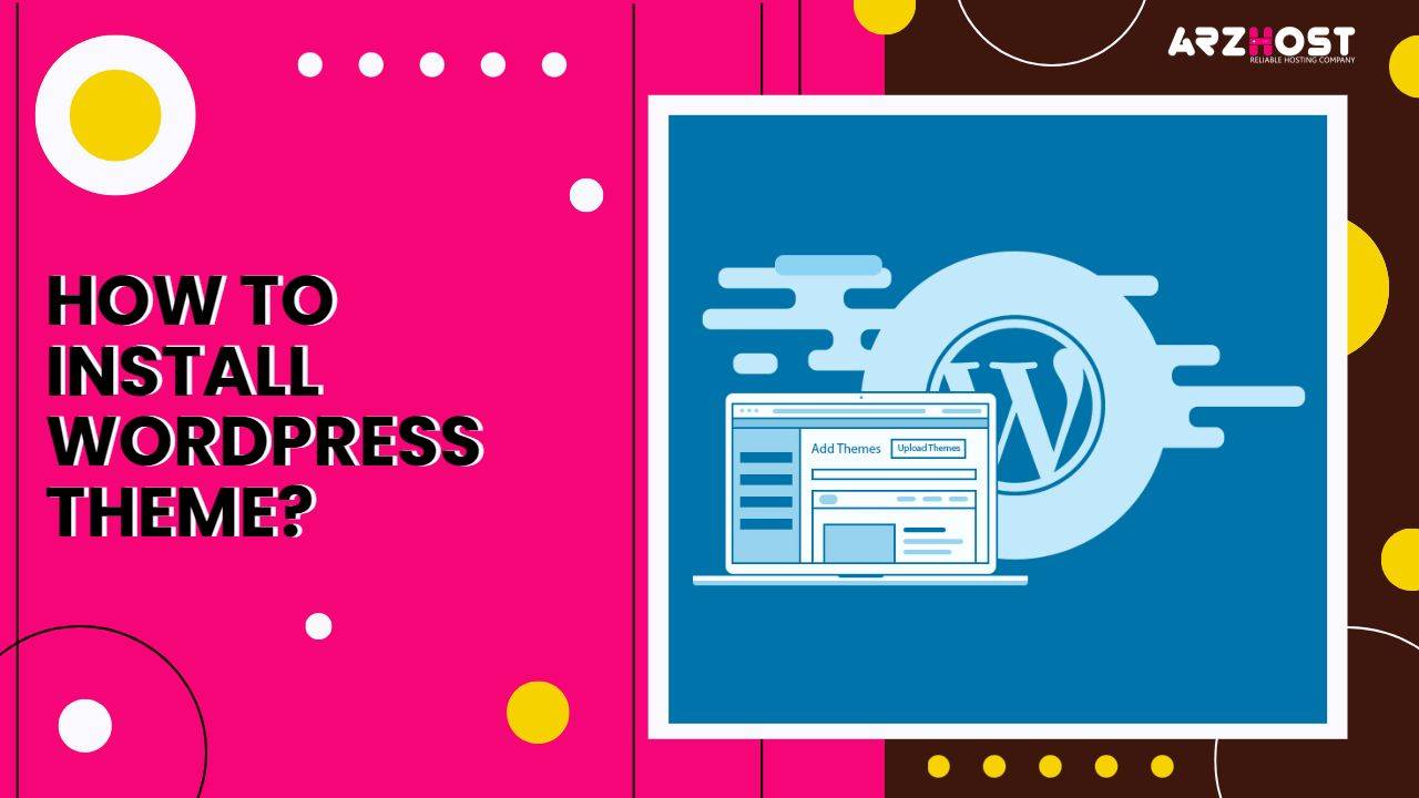 How To Install WordPress Theme 