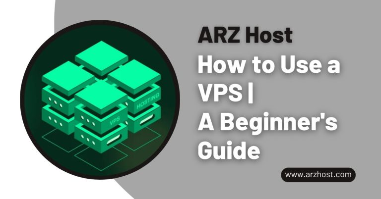 How To Use A VPS Effectively | Step-by-Step Usage Guide