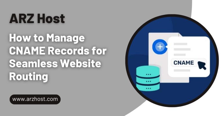 Manage CNAME Records: A Step-by-Step Guide For DNS Setup