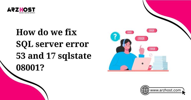 How To Fix SQL Server Error 53 And 17